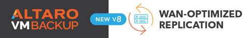Altaro Software WAN-Optimized Replication in VM Backup V8 - StorageNewsletter
