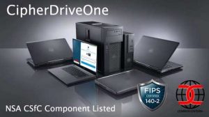 CipherDriveOne Secures Recognized Certifications and Promoted to US Government Components ...