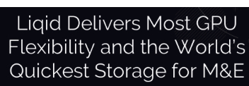 NAB Show: Liqid Delivers Maximum GPU Flexibility and Fast Storage for M ...