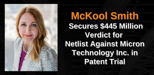 $445 Million Verdict in Patent Infringement on Netlist Vs. Micron ...