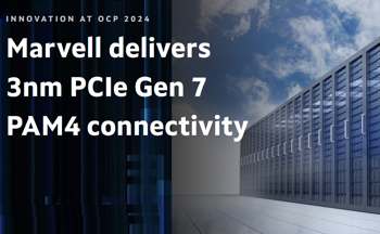 OCP Global Summit 2024: Marvell Demos 3nm PCIe Gen 7 Connectivity for ...
