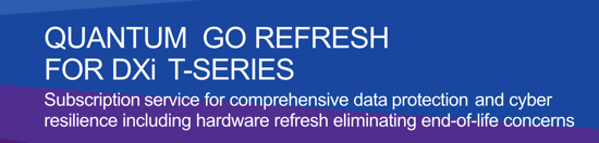Quantum Launches GO Refresh Service for DXi T-Series - StorageNewsletter